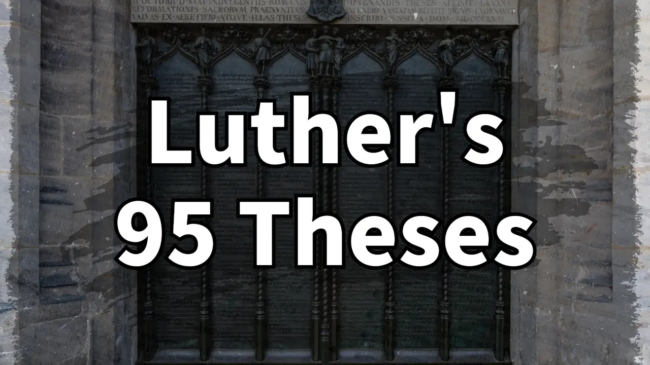 Martin Luther's 95 Theses: A Historical and Theological Analysis