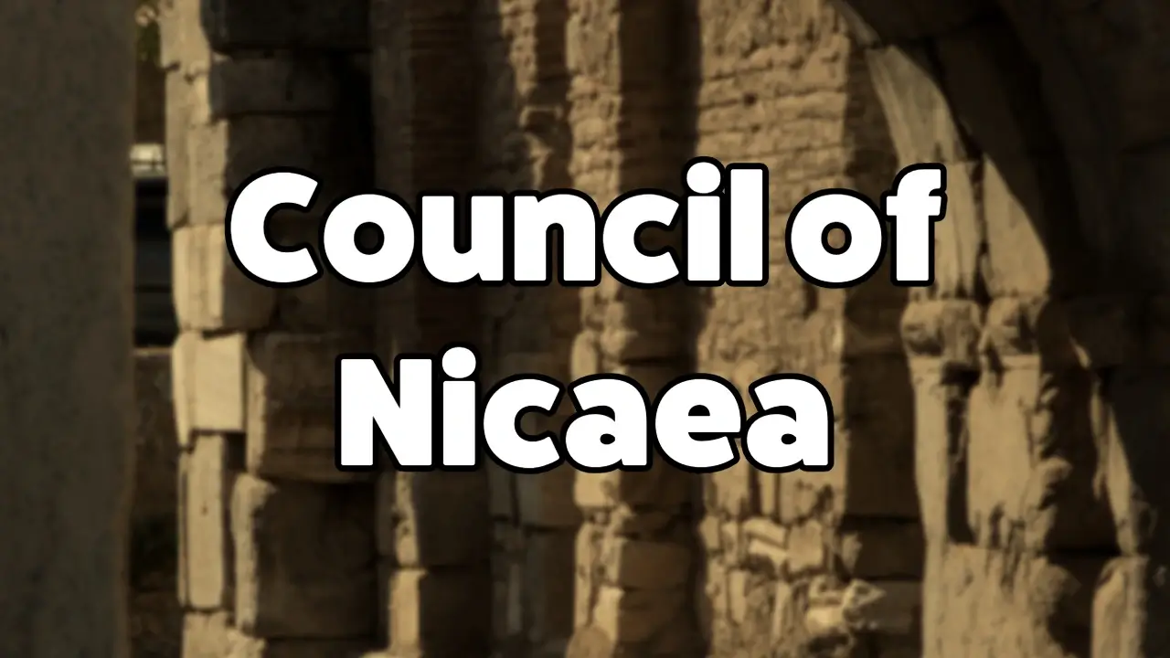 The Council of Nicaea: A Pivotal Moment in Christian Doctrine