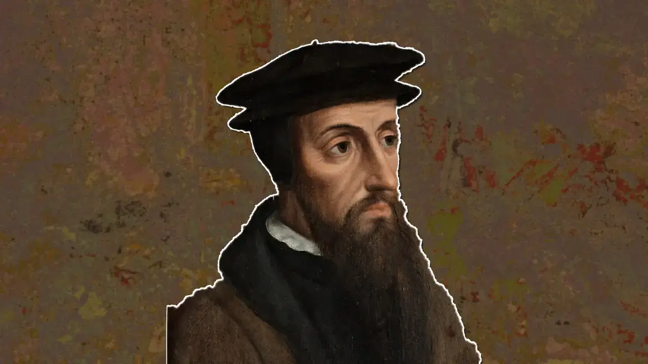 Who Was John Calvin? Life and Legacy